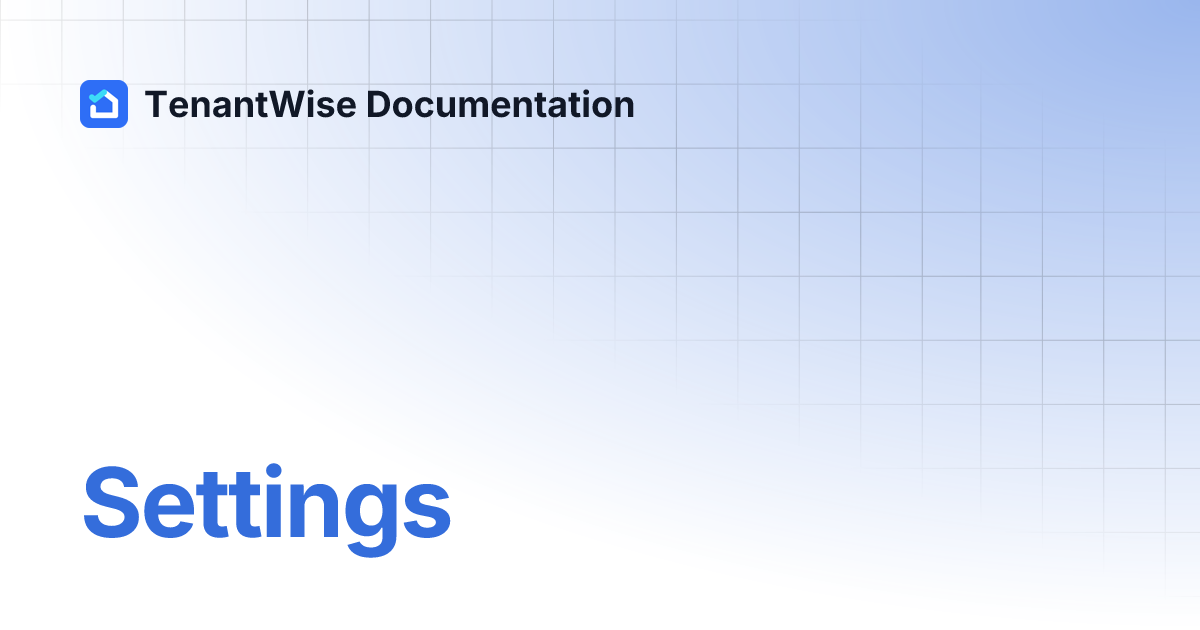 Settings | TenantWise Documentation